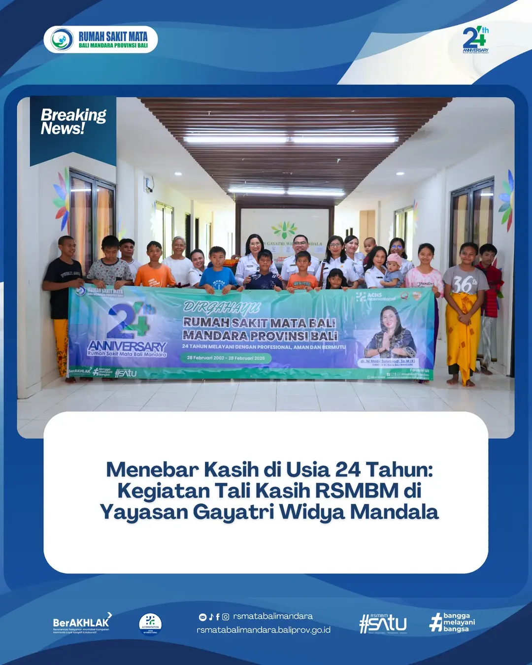 Spreading Love at Age 24: RSMBM's Tali Kasih Activity at the Gayatri ...